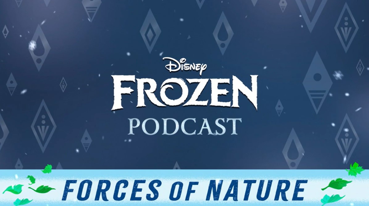 FROZEN: FORCES OF NATURE PODCAST ANNOUNCED! New Characters! Magpies ...