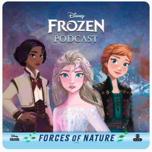 FROZEN: FORCES OF NATURE PODCAST Wraps Up – Episodes 11 & 12 – Recap ...